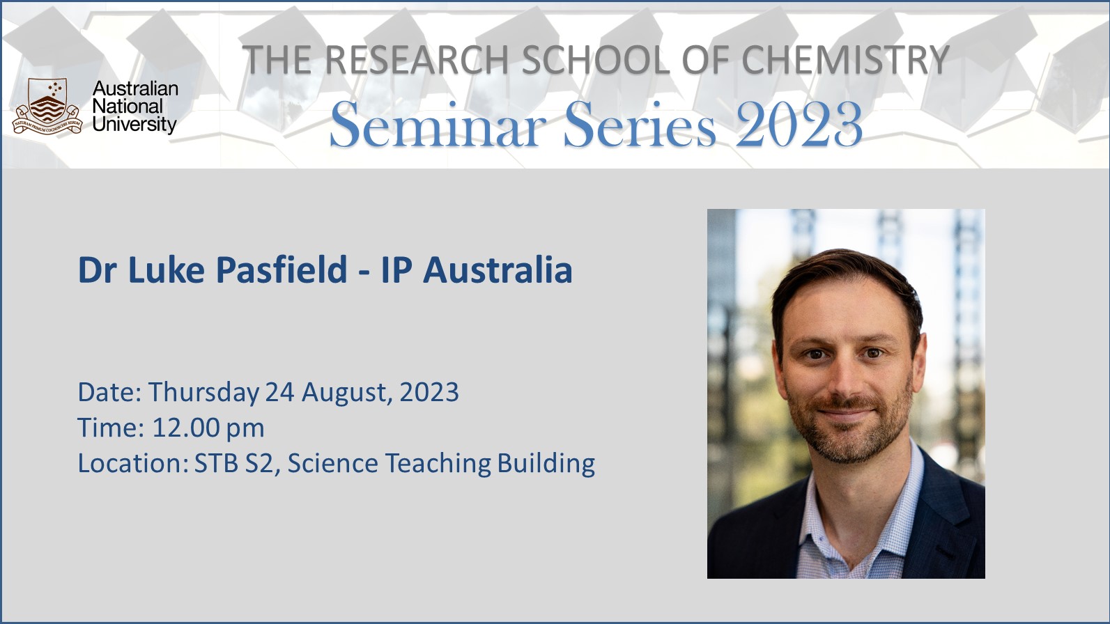 RSC School Seminar - Dr Luke Pasfield (IP Australia) | ANU Research ...